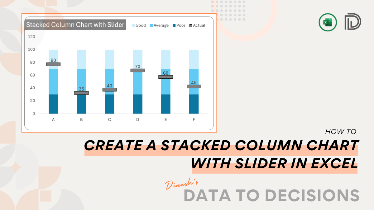 How to Create a Slider with Context using Stacked Columns in Excel? How to Create a Slider with Context using Stacked Columns in Excel?